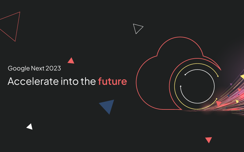 Exciting Highlights and Insights from Google Next 2023- Onix